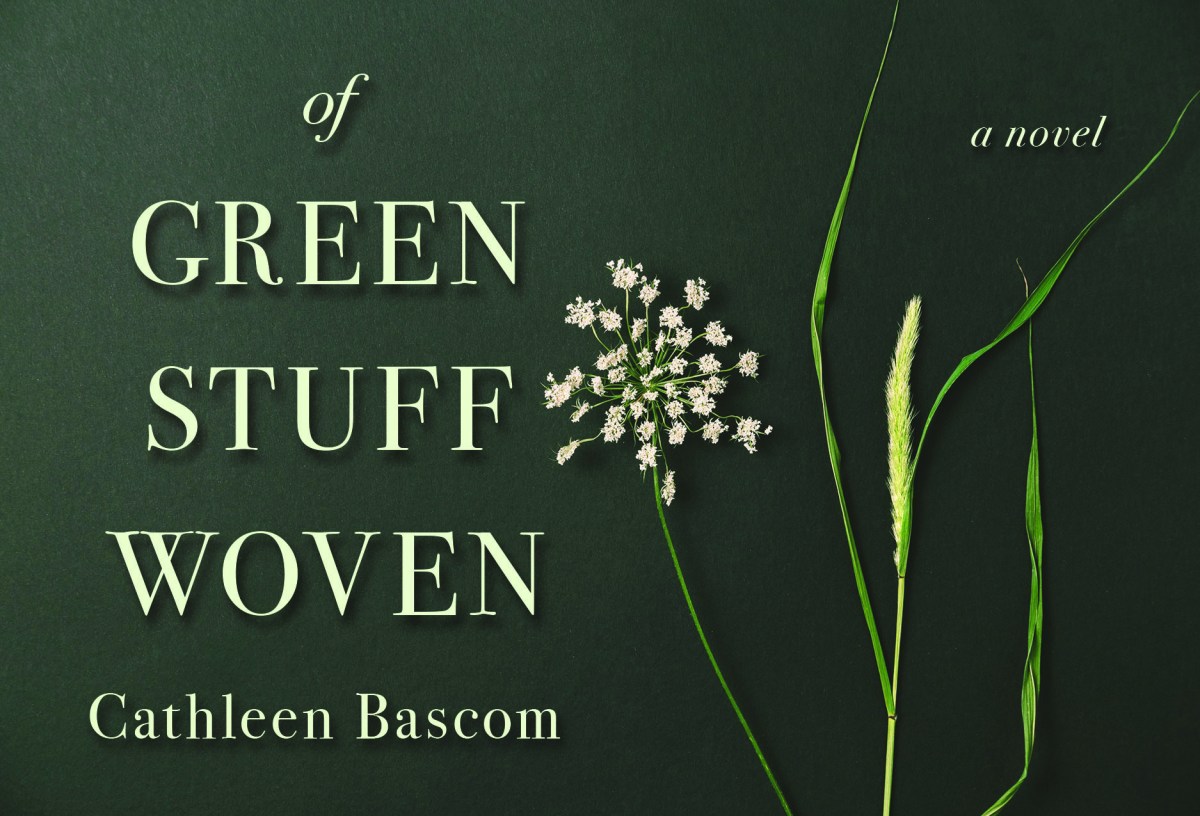 Of Green Stuff Woven – Tim Bascom, Author